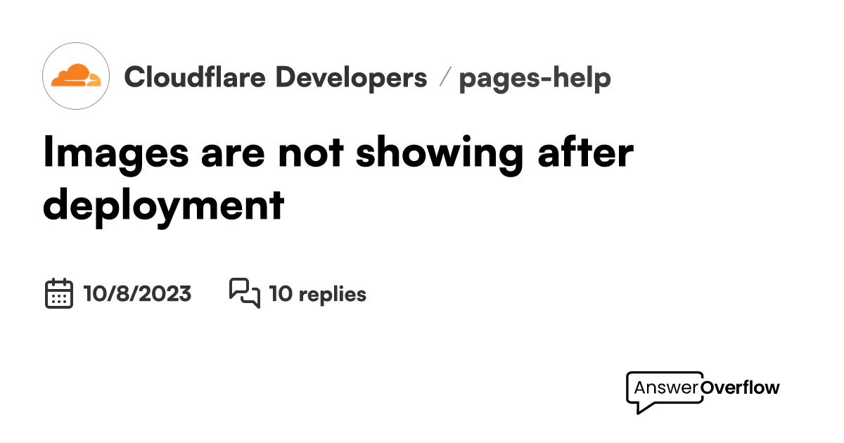 Images are not showing after deployment - Cloudflare Developers