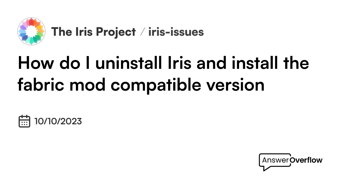 How do I uninstall Iris and install the fabric mod compatible version ...