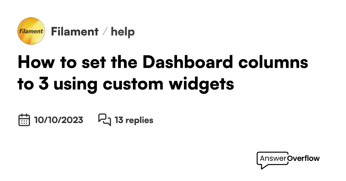 How to set the Dashboard columns to 3 using custom widgets - Filament
