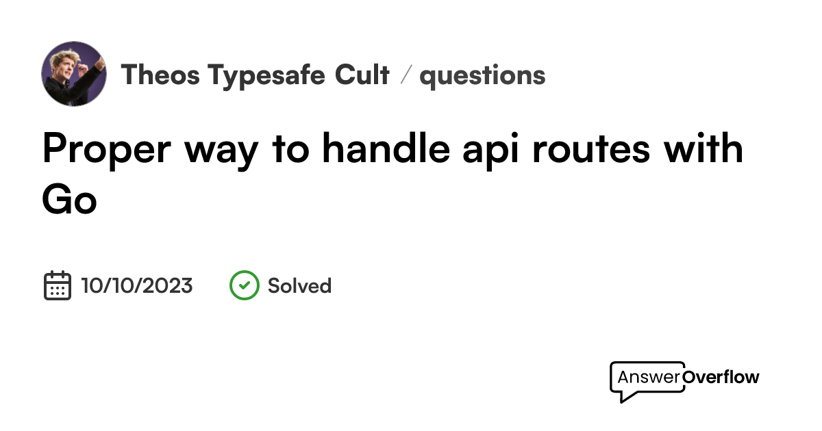 Proper way to handle api routes with Go - Theo's Typesafe Cult