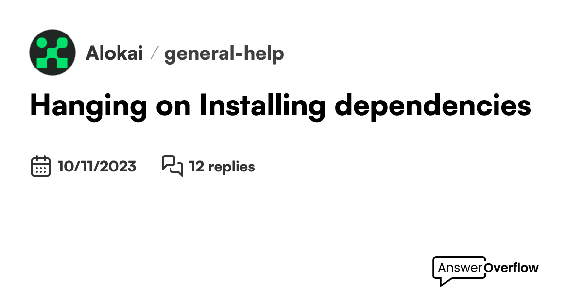 Hanging on "Installing dependencies" - Alokai