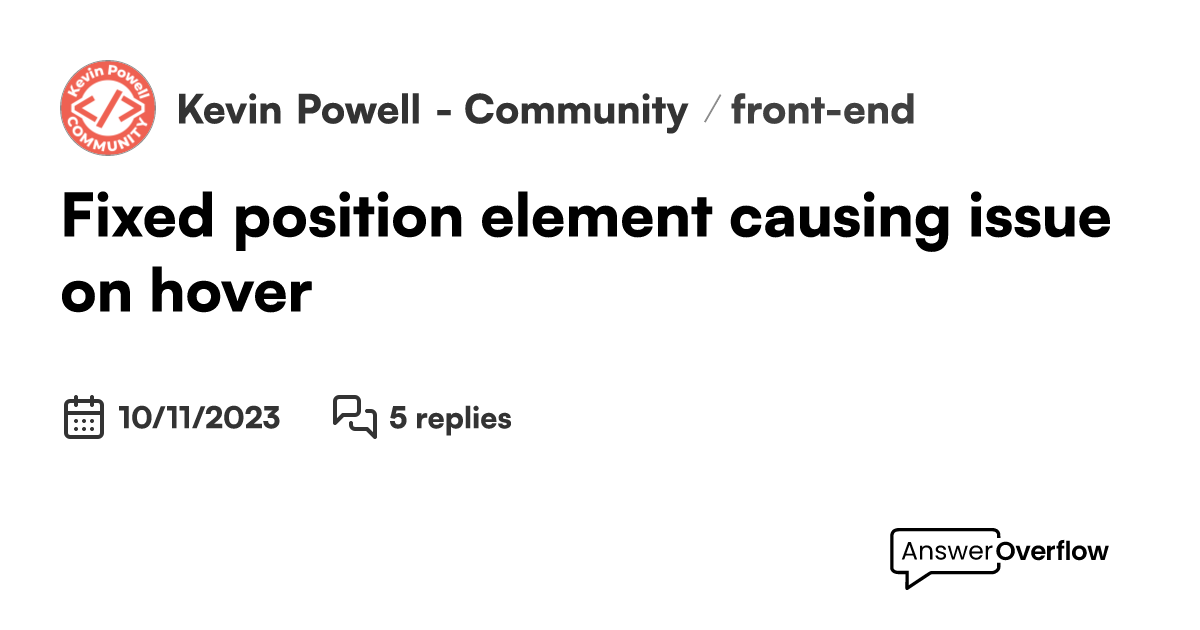 Fixed position element causing issue on hover - Kevin Powell - Community