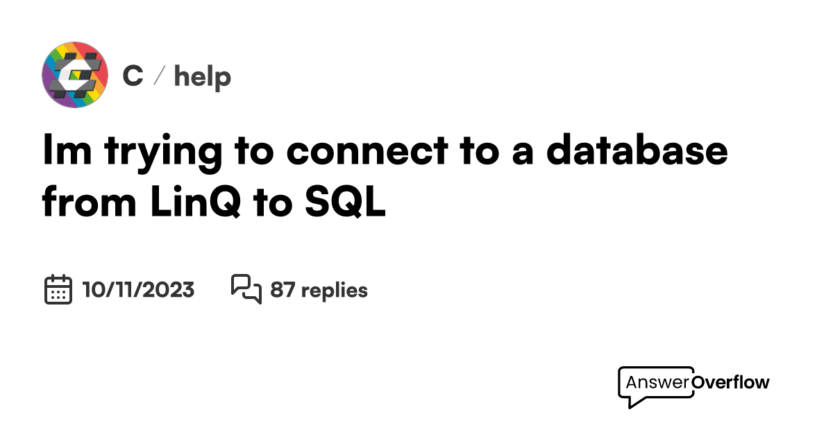 I'm trying to connect to a database from LinQ to SQL - C#