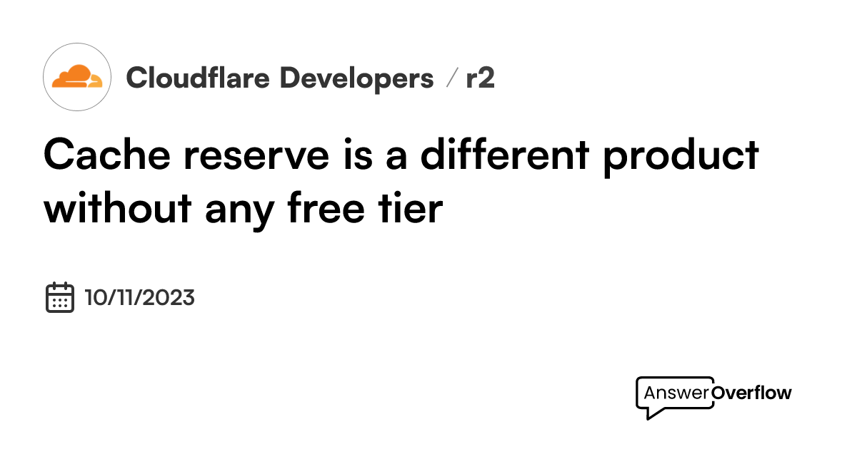 Cache reserve is a different product without any free tier - Cloudflare ...