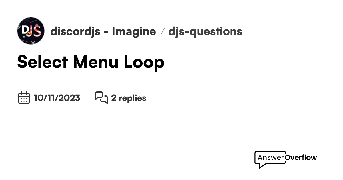 Select Menu Loop - discord.js - Imagine an app