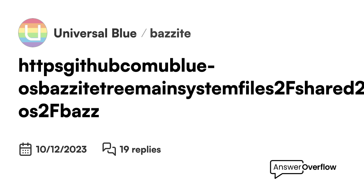 https://github.com/ublue-os/bazzite/tree/main/system_files%2Fshared%2Fusr%2Fshare%2Fublue-os ...