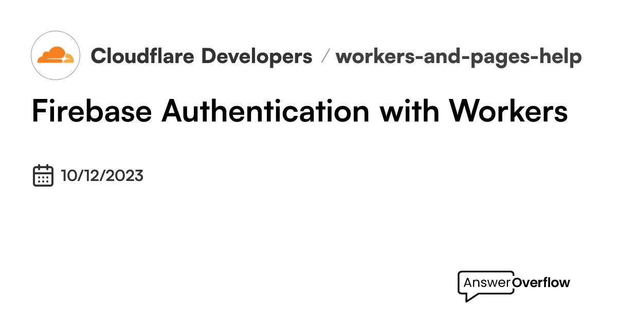 Firebase Authentication with Workers - Cloudflare Developers
