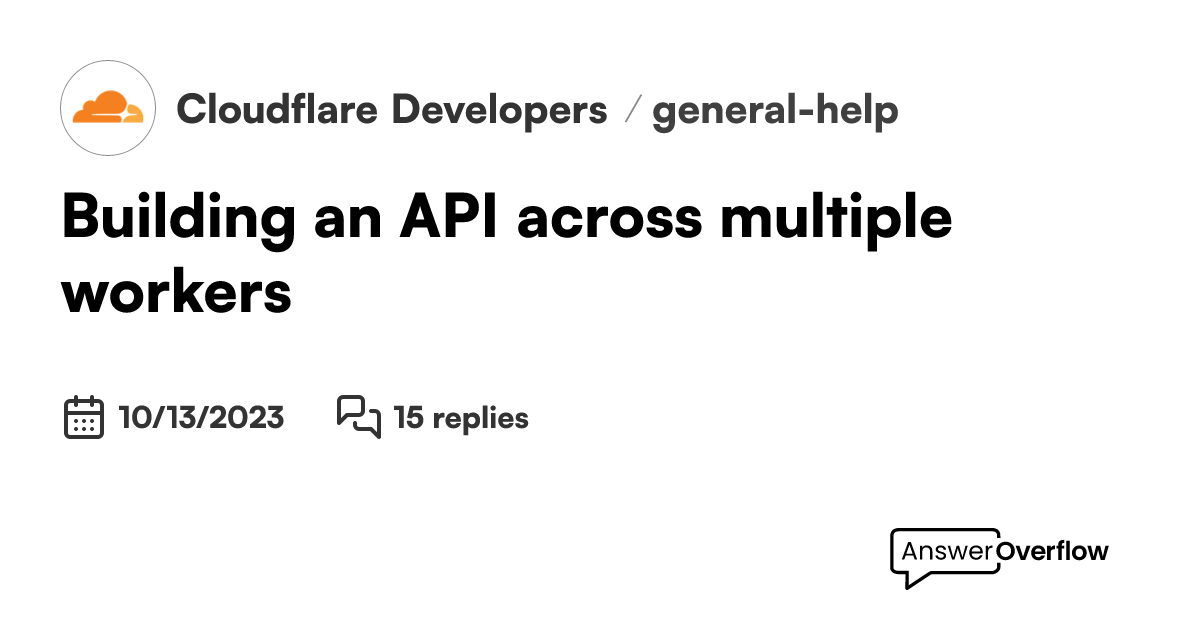 Building an API across multiple workers - Cloudflare Developers