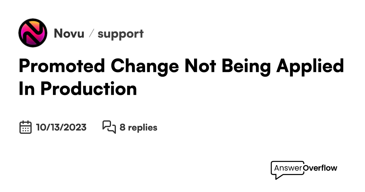 Promoted Change Not Being Applied In Production - Novu