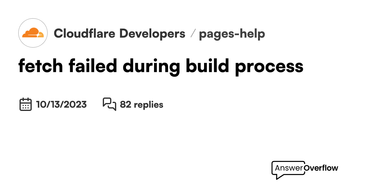 fetch failed during build process - Cloudflare Developers