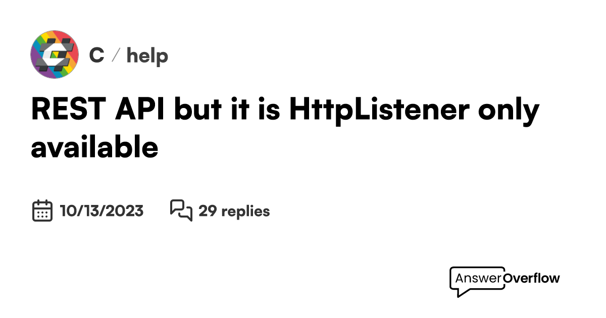 REST API but it is HttpListener only available - C#