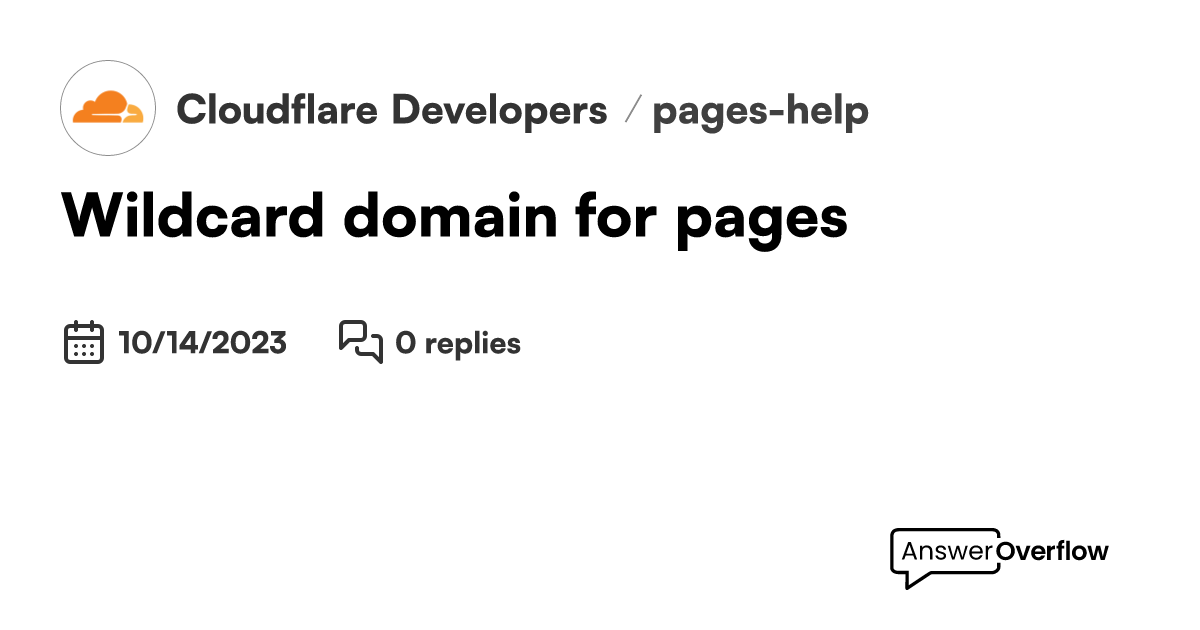 Wildcard domain for pages - Cloudflare Developers
