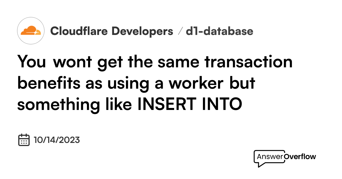 You won't get the same transaction benefits as using a worker but something like ``` INSERT INTO ...