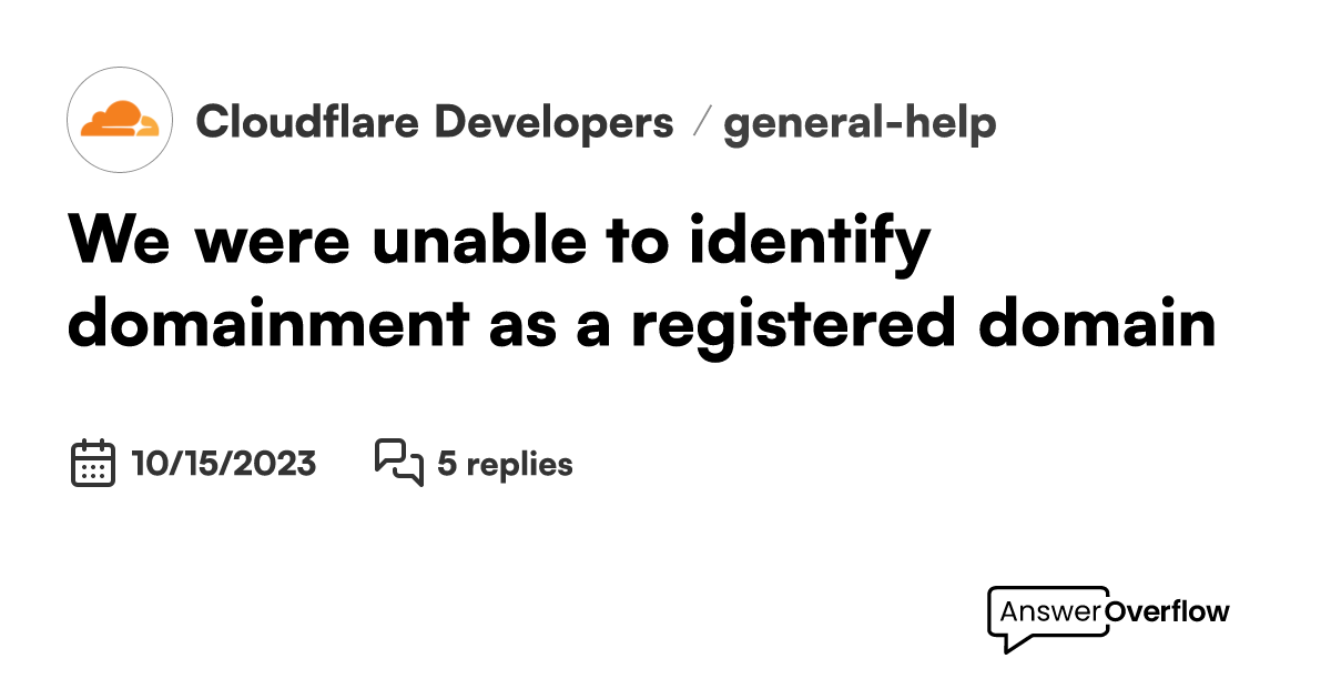 We were unable to identify domain.ment as a registered domain - Cloudflare Developers