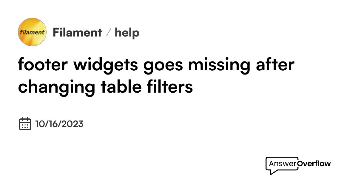 footer widgets goes missing after changing table filters - Filament