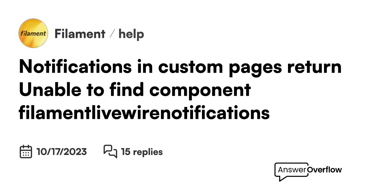 Notifications in custom pages return Unable to find component: [filament.livewire.notifications ...