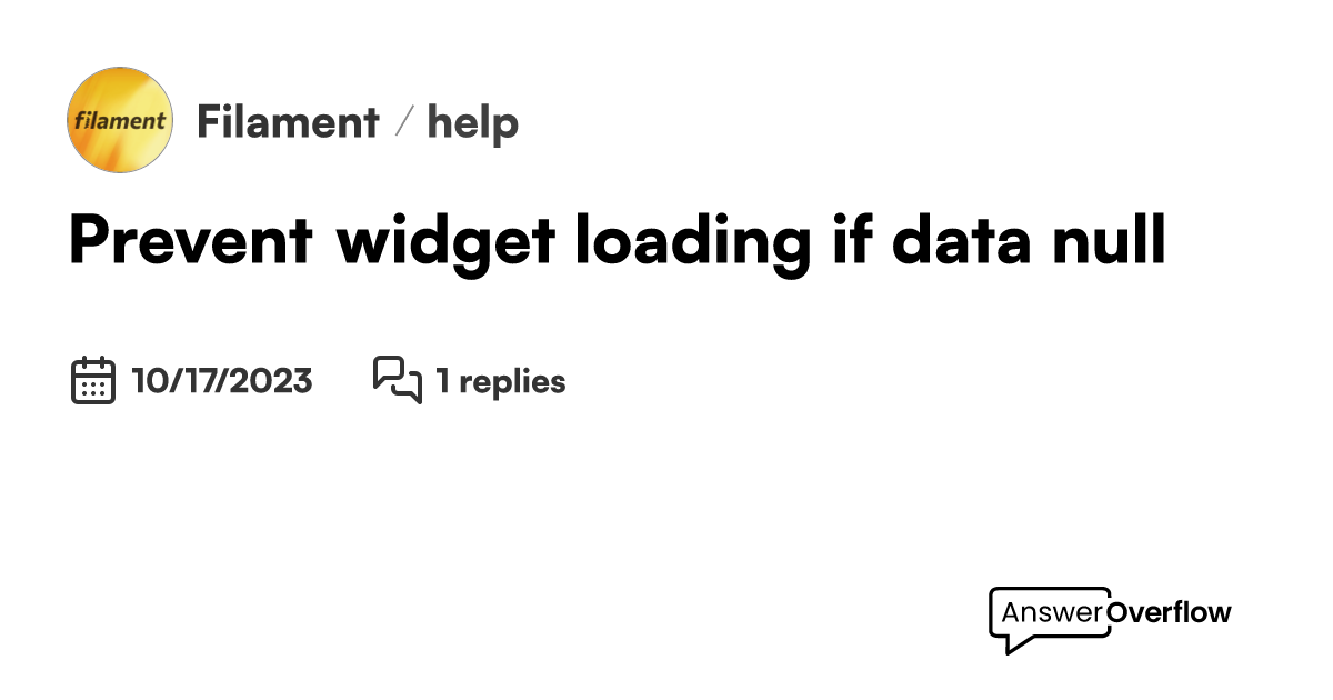 Prevent Widget Loading If Data Null Filament