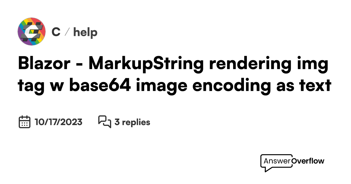 Blazor Markupstring Rendering Tag W Base64 Image Encoding As Text C