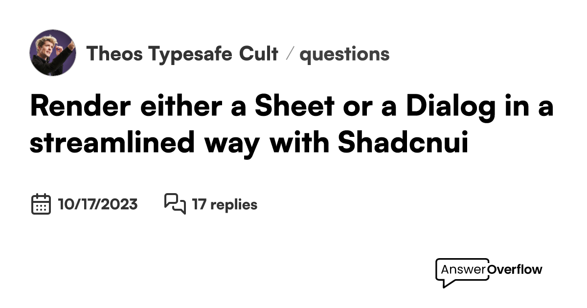 Render Either A Sheet Or A Dialog In A Streamlined Way With Shadcnui