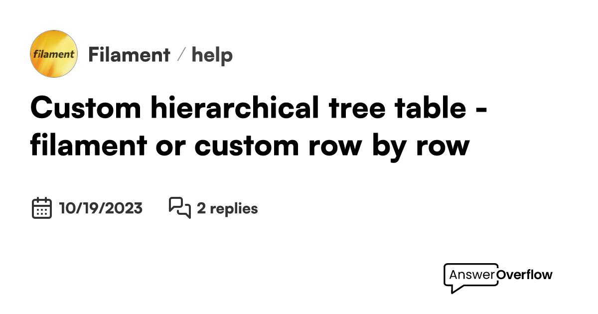 Custom hierarchical (tree) table - filament or custom row by row ...
