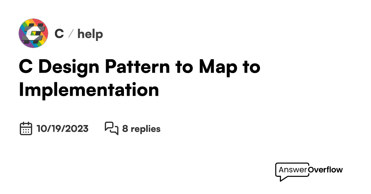 C# Design Pattern to Map to Implementation - C#