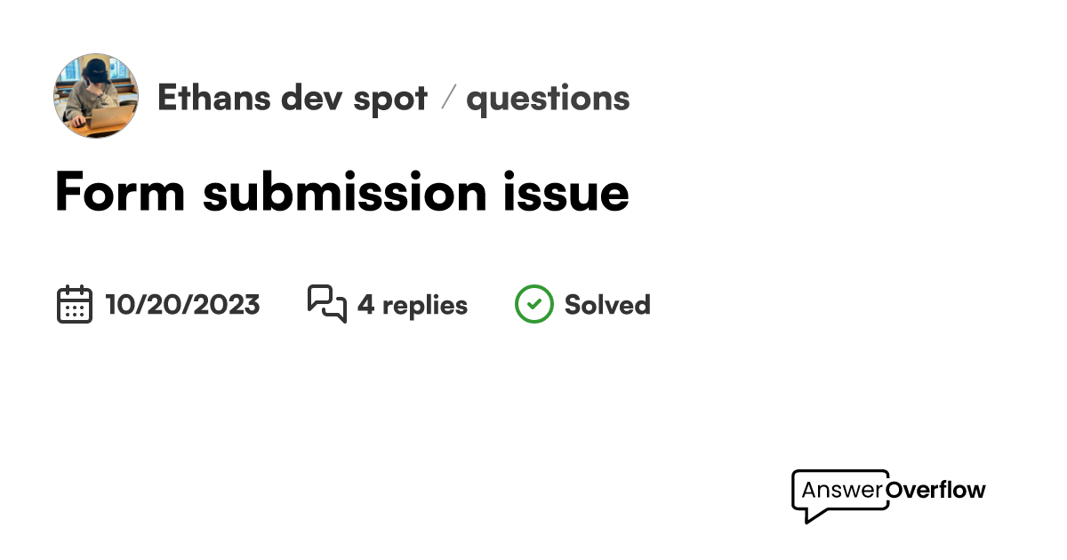 Form submission issue - Ethan's dev spot