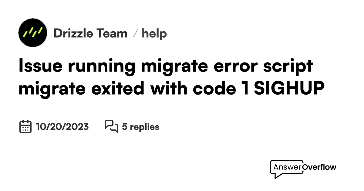 Issue Running Migrate Error Script Migrate Exited With Code 1