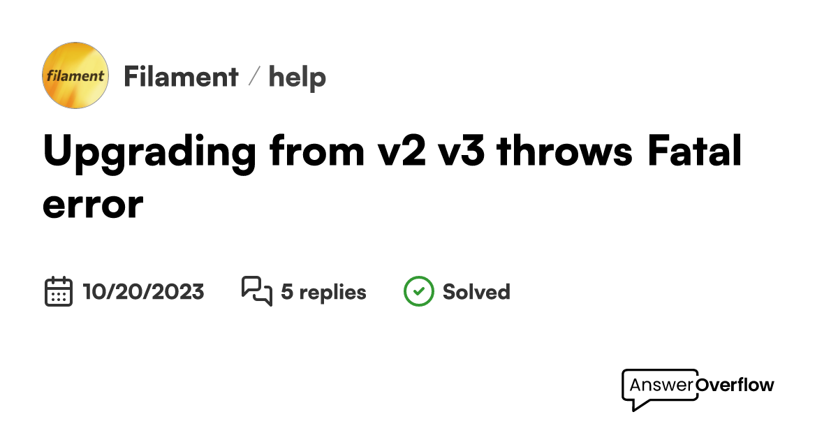 Upgrading from v2 > v3 throws "Fatal error" - Filament