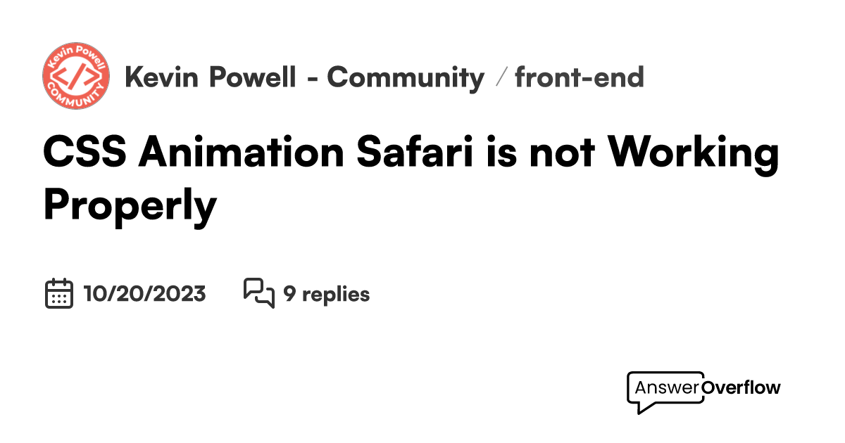 CSS Animation (Safari) is not Working Properly - Kevin Powell - Community