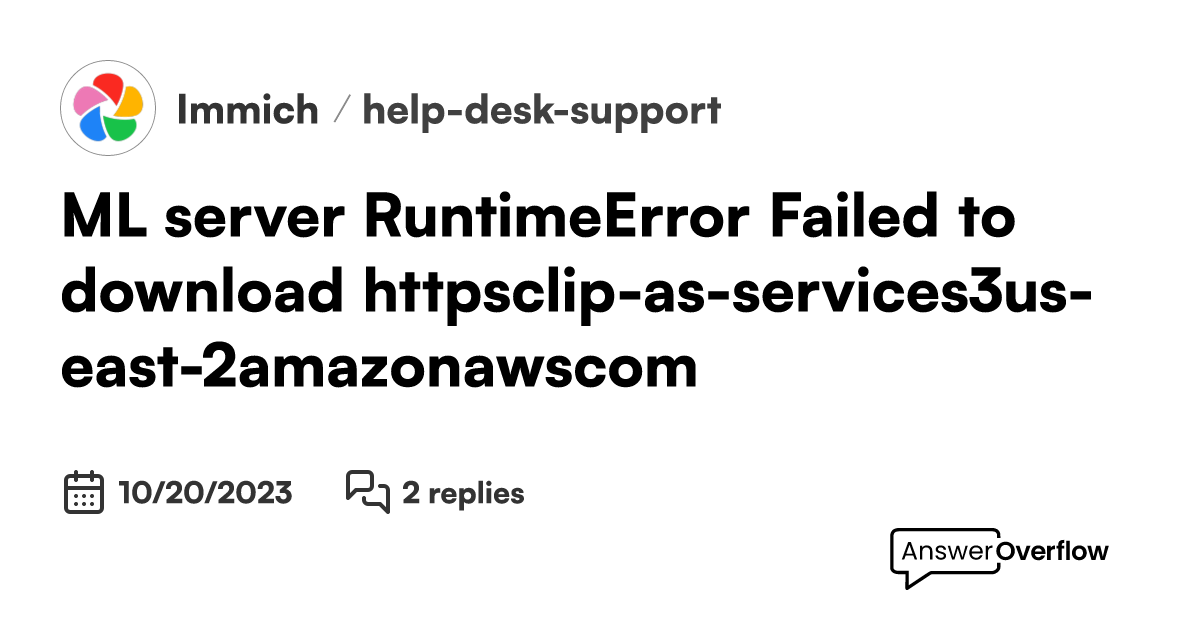 ML server: RuntimeError: Failed to download https://clip-as-service.s3.us-east-2.amazonaws.com ...