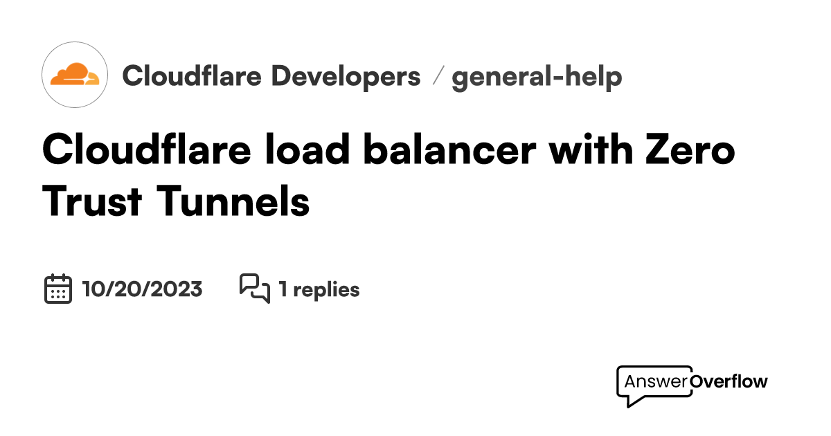 Cloudflare load balancer with Zero Trust Tunnels - Cloudflare Developers