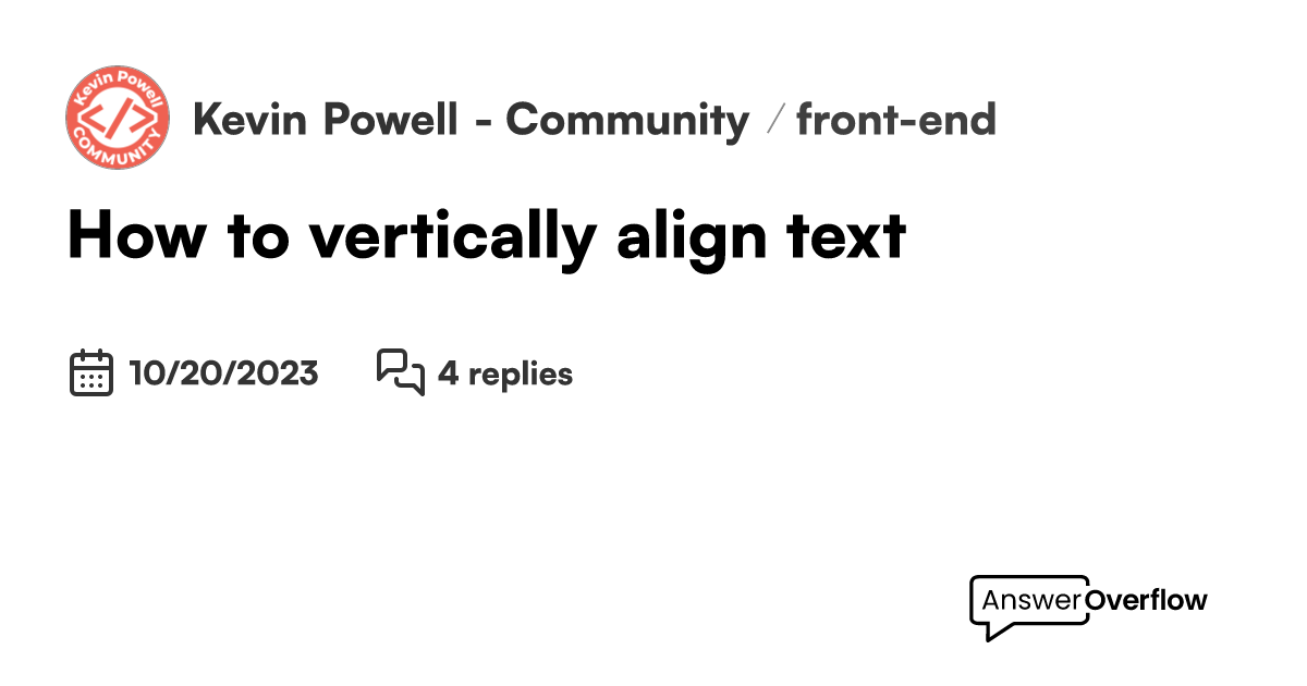 How to vertically align text - Kevin Powell - Community