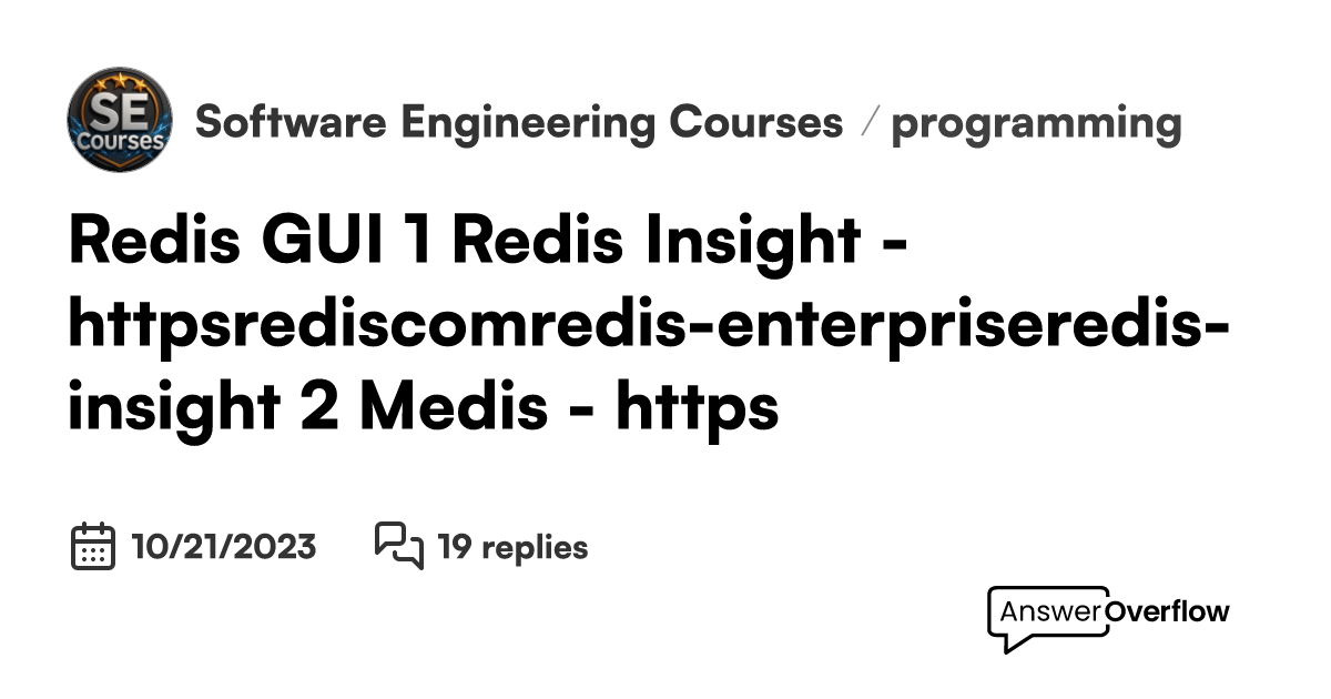 Redis GUI 1. Redis Insight - https://redis.com/redis-enterprise/redis-insight/ 2. Medis - https ...