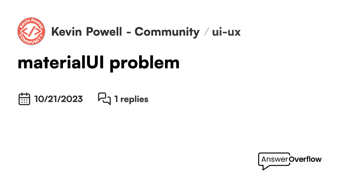 Materialui Problem Kevin Powell Community 