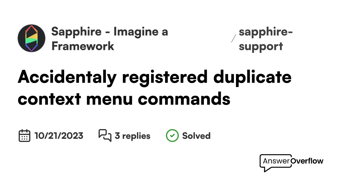 Accidentaly registered duplicate context menu commands - Sapphire - Imagine a Framework