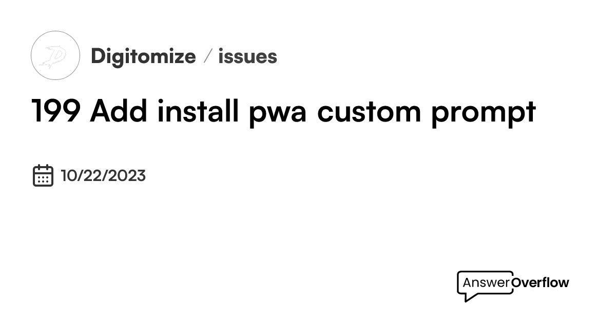 #199: Add install pwa custom prompt - Digitomize