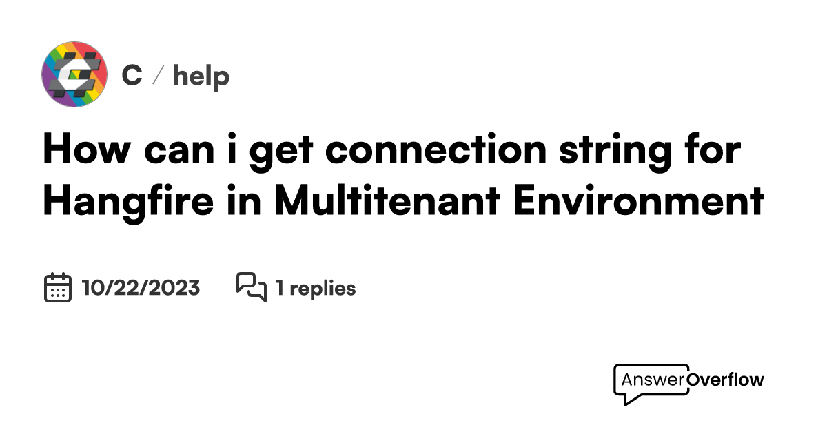 How Can I Get Connection String For Hangfire In Multitenant Environment C