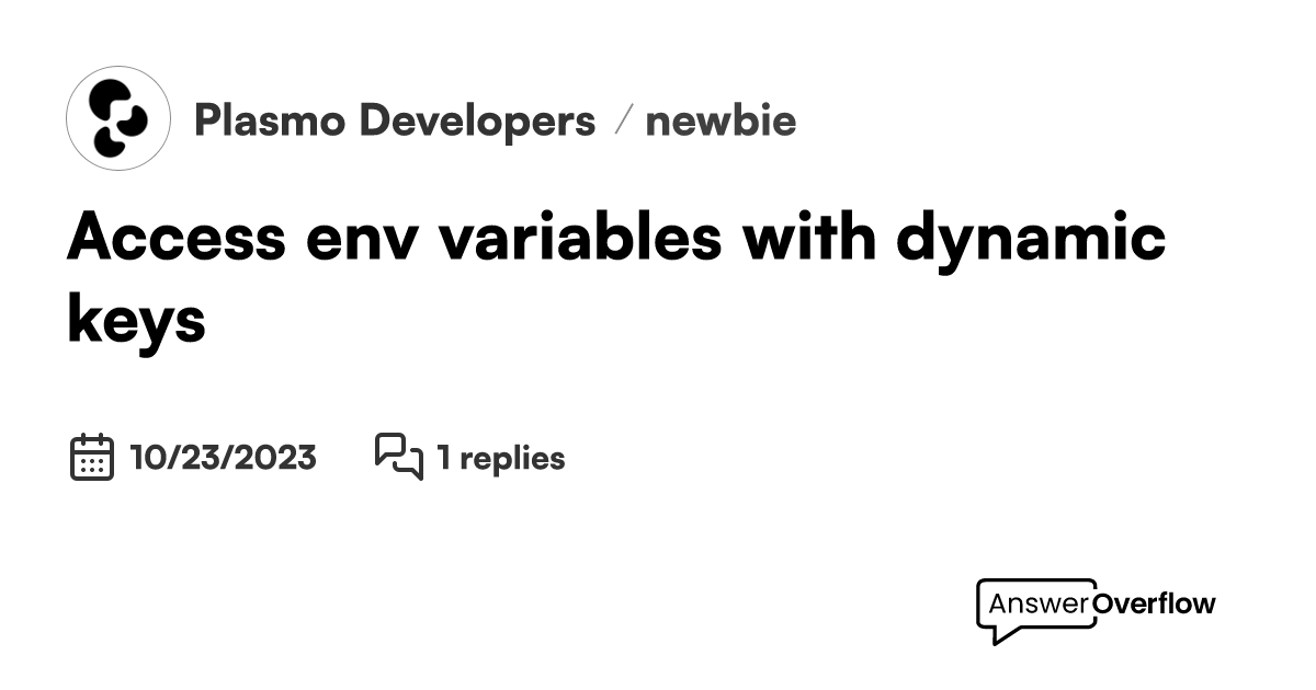 Access env variables with dynamic keys? - 🧩 Plasmo Developers