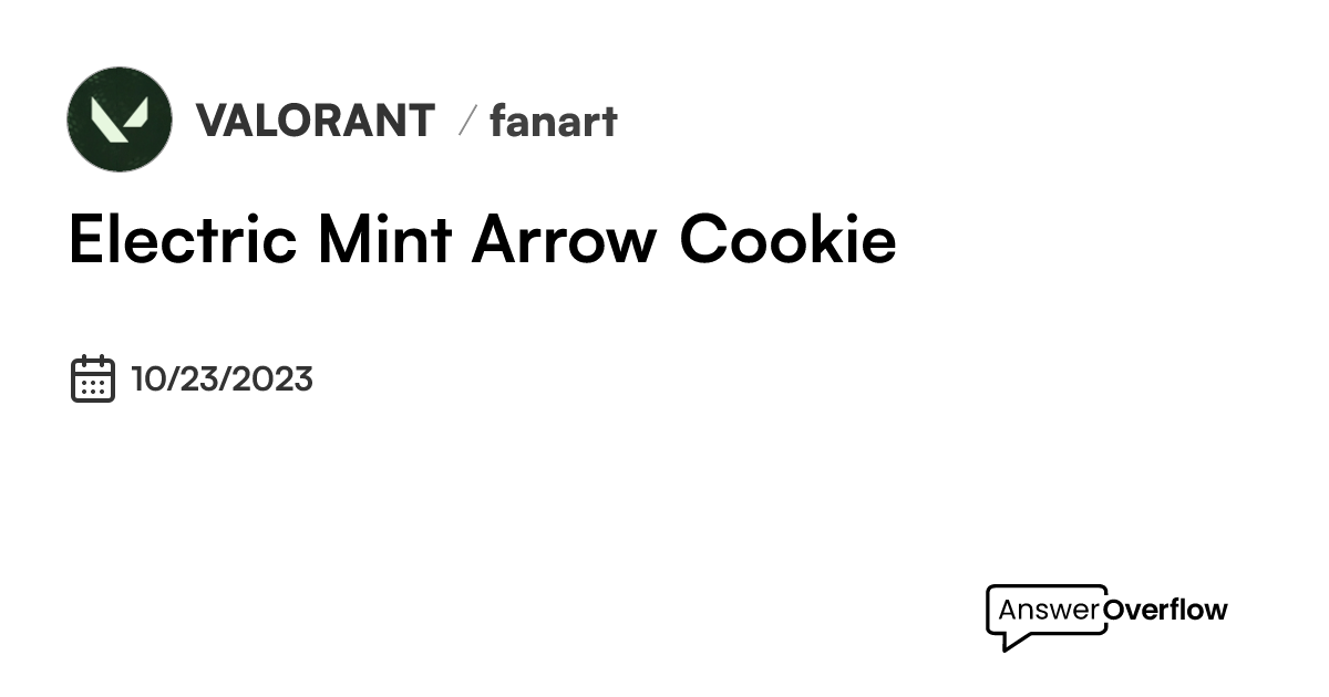 Electric Mint Arrow Cookie! - VALORANT