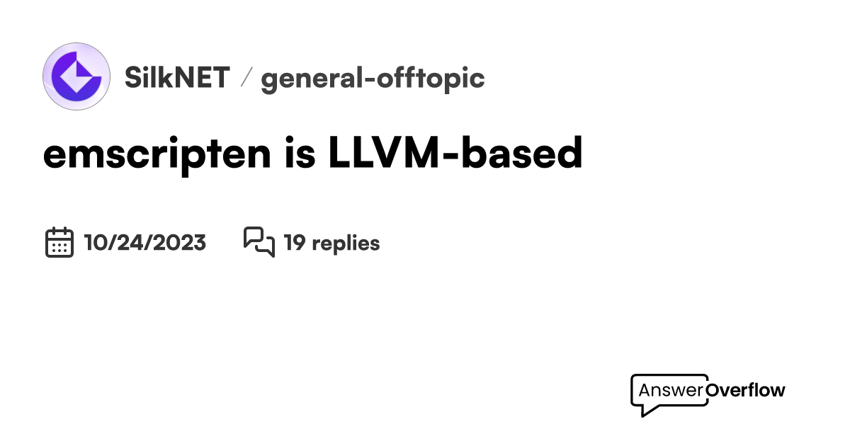 emscripten is LLVM-based - Silk.NET