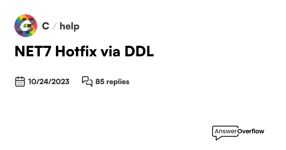 .NET7 Hotfix via DDL - C#