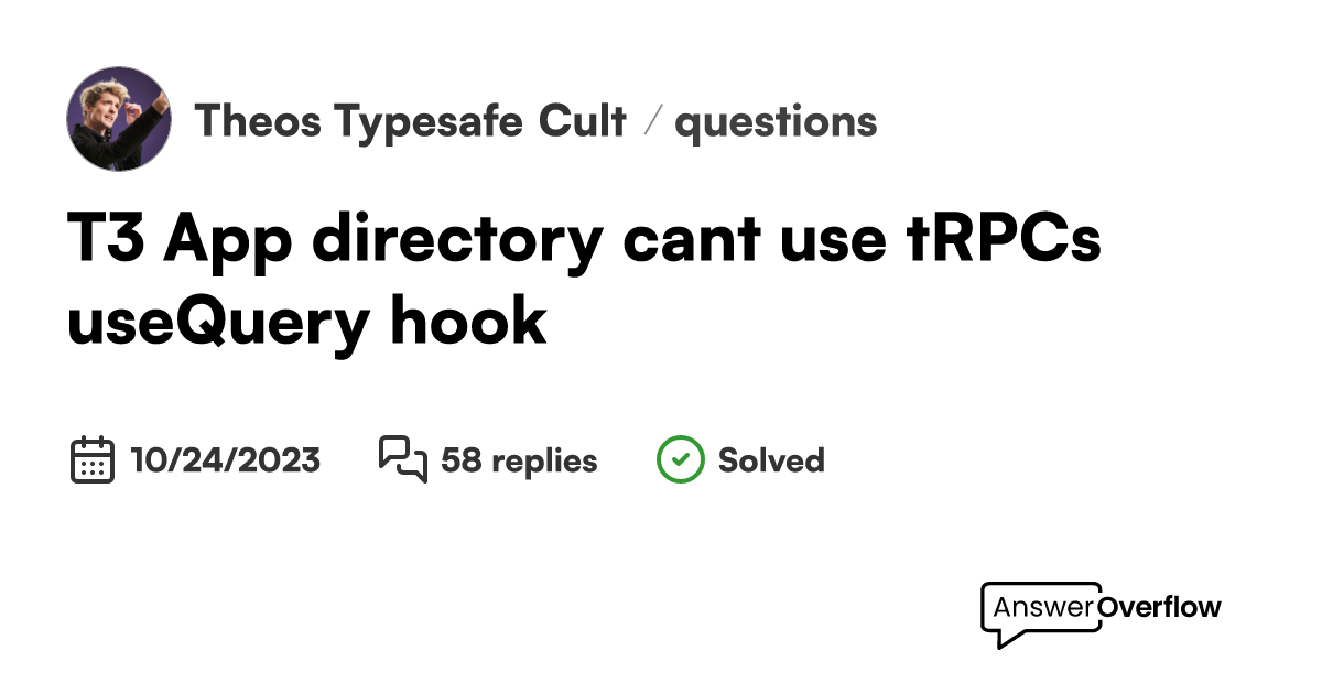 T3 App Directory Cant Use Trpcs Usequery Hook Theos Typesafe Cult
