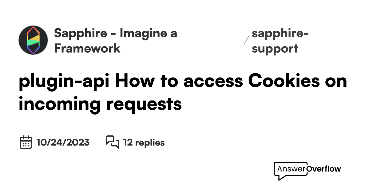 plugin-api: How to access Cookies on incoming requests? - Sapphire - Imagine a Framework