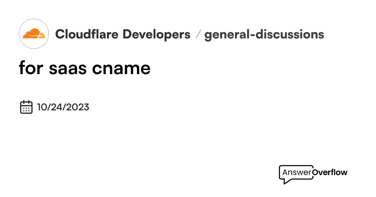 for saas cname? - Cloudflare Developers
