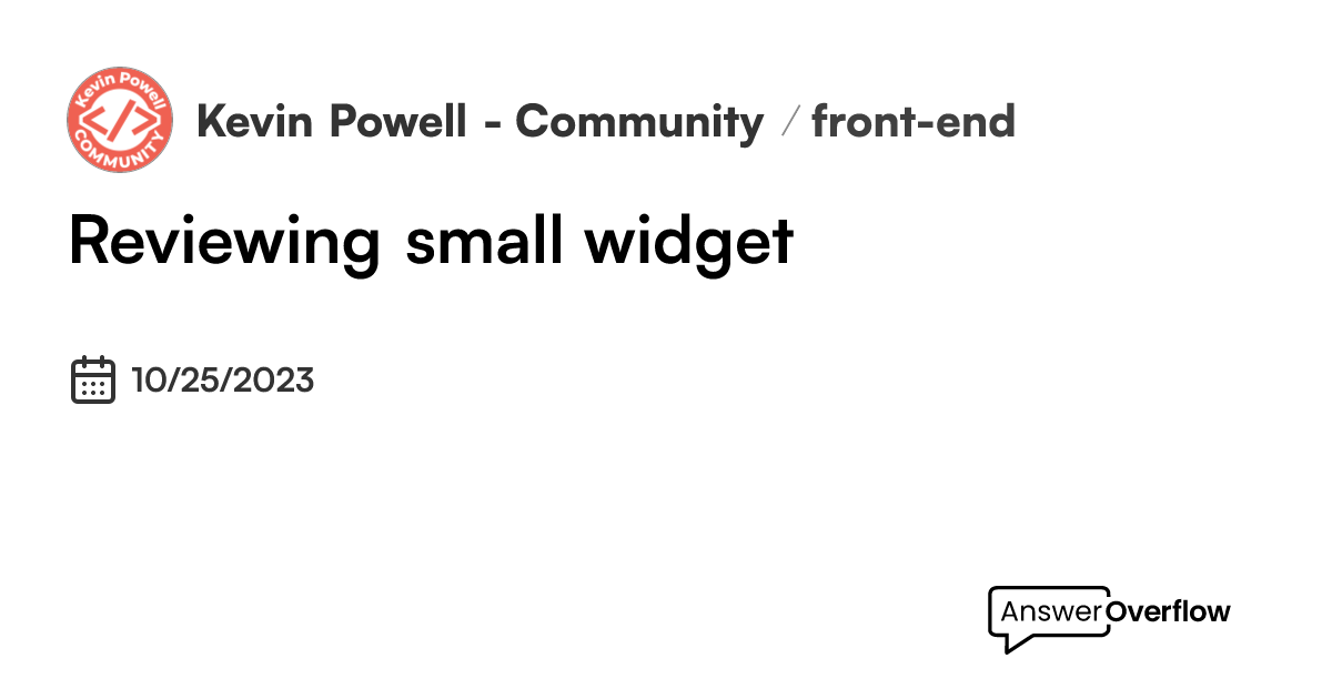 Reviewing small widget - Kevin Powell - Community