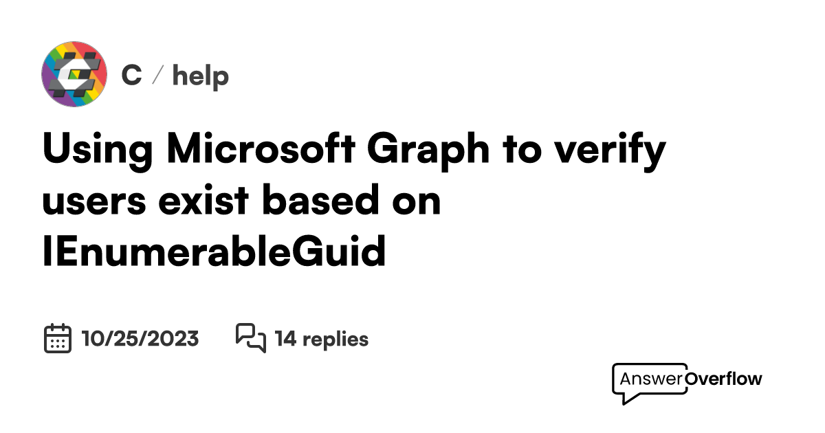 Using Microsoft Graph To Verify Users Exist Based On Ienumerable C