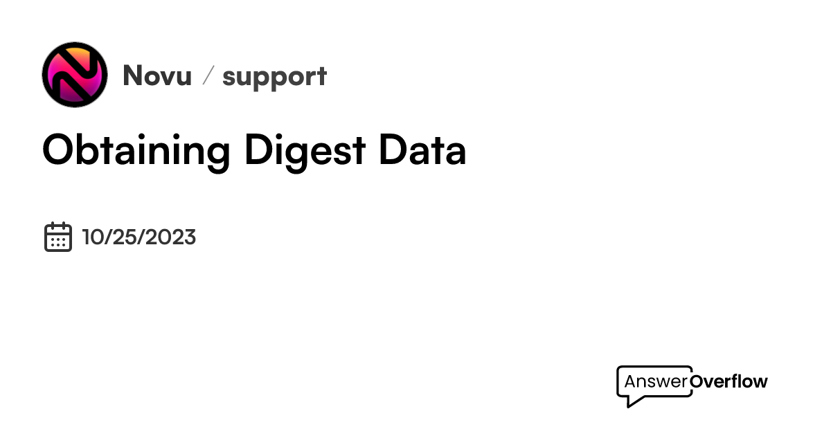 Obtaining Digest Data - Novu
