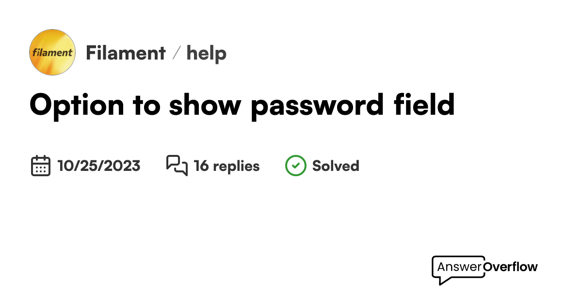 Option to show password field - Filament