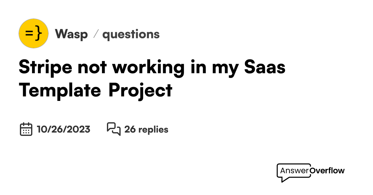 Stripe not working in my Saas Template Project. - Wasp