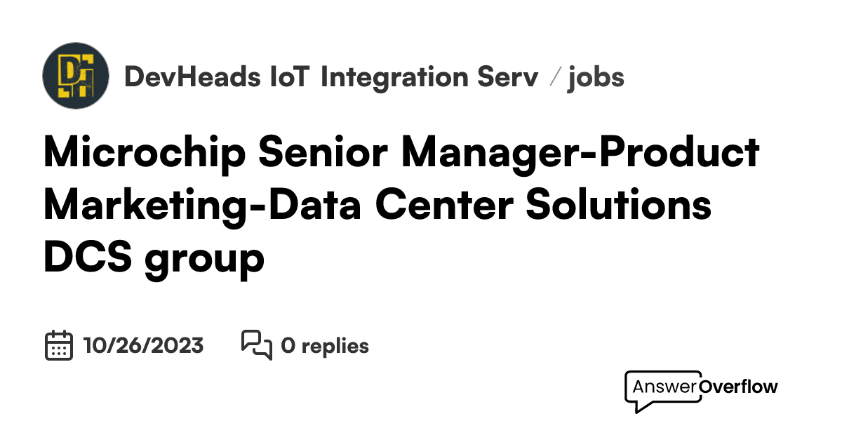 Microchip Senior Manager-Product Marketing-Data Center Solutions (DCS ...